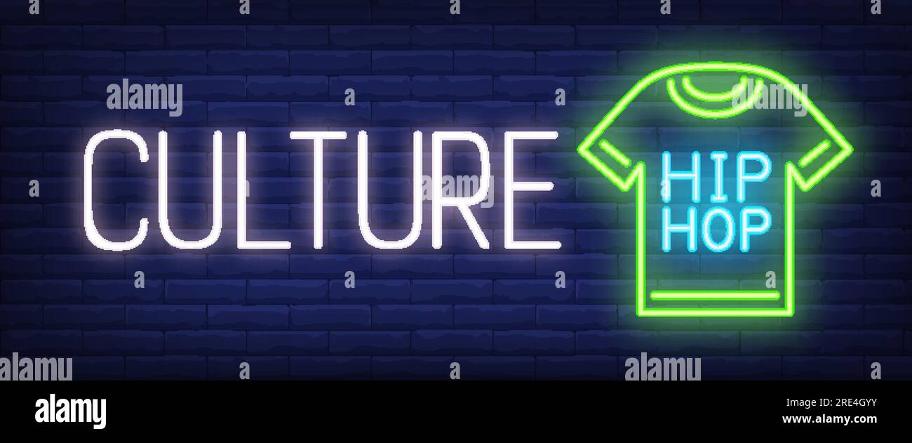 Culture, hip hop neon text with t-shirt Stock Vector Image & Art - Alamy