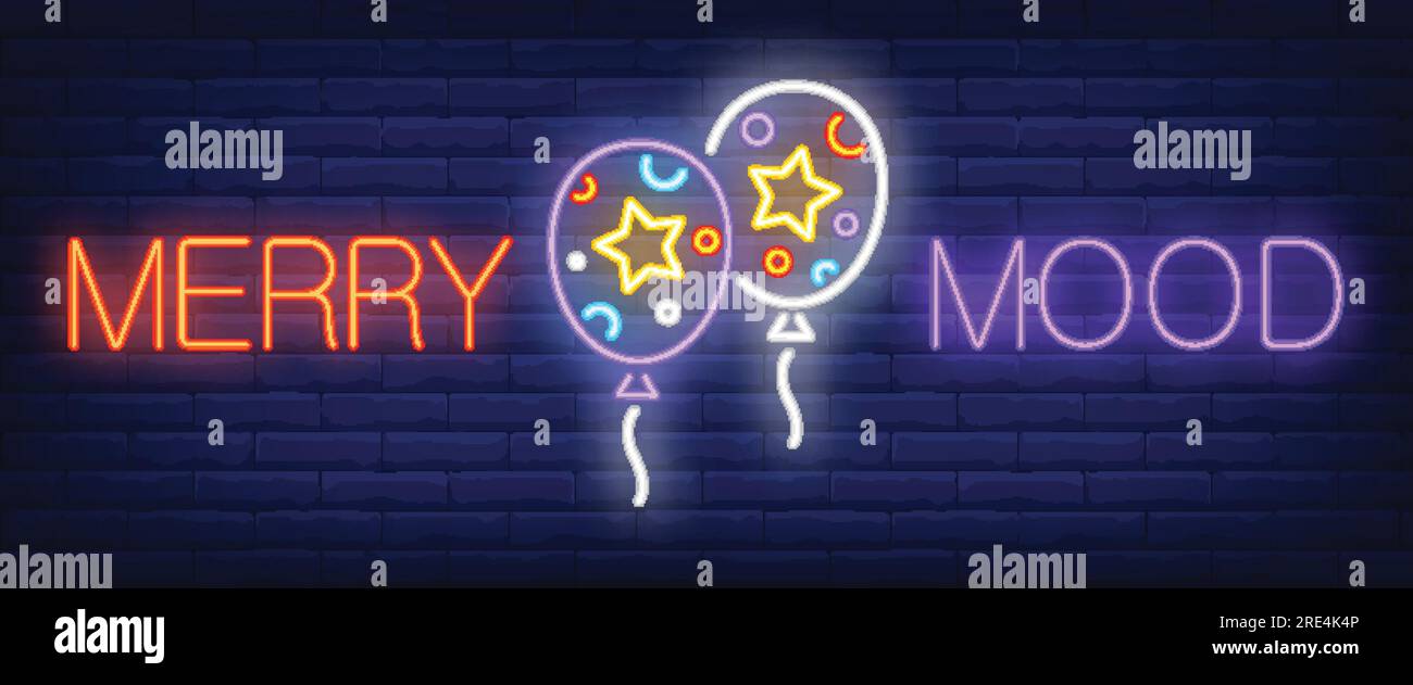 Merry mood neon sign. Two balloons on brick background Stock Vector ...