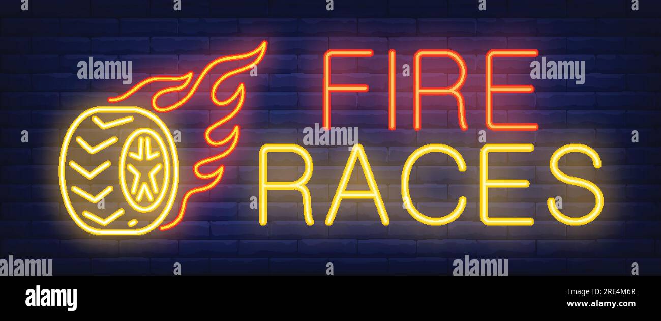 Fire races neon sign. Burning tire on brick background Stock Vector ...