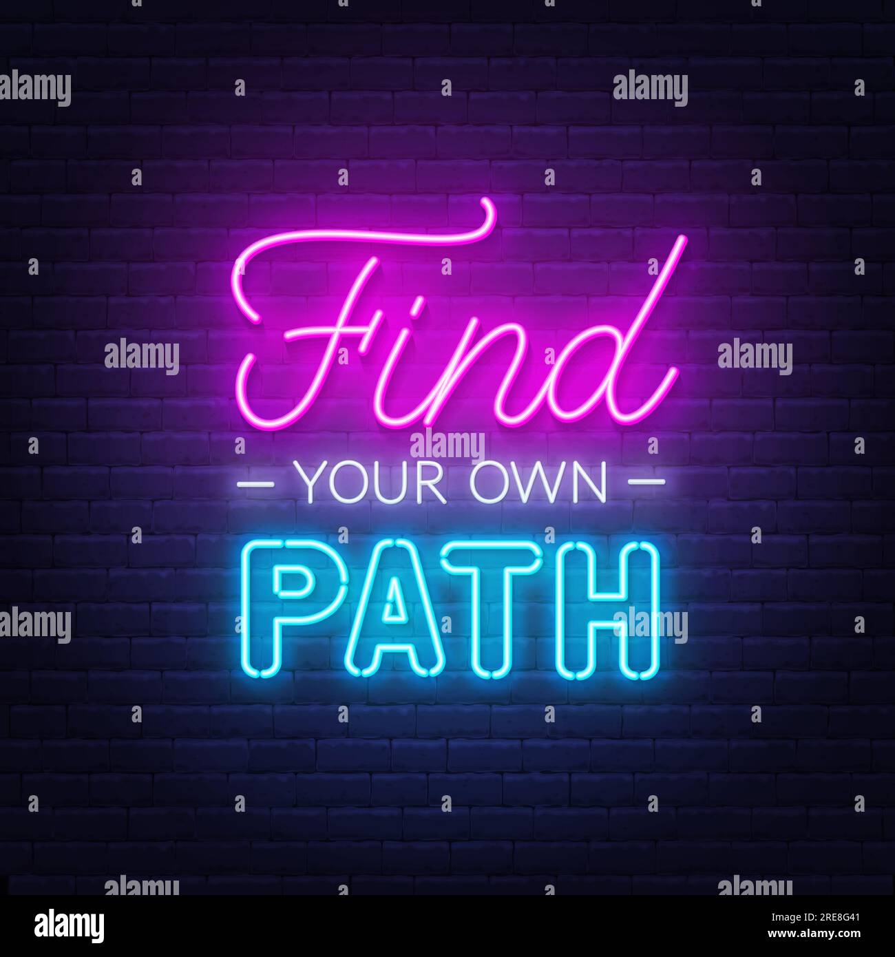Find Your Own Path neon lettering on brick wall background Stock Vector ...