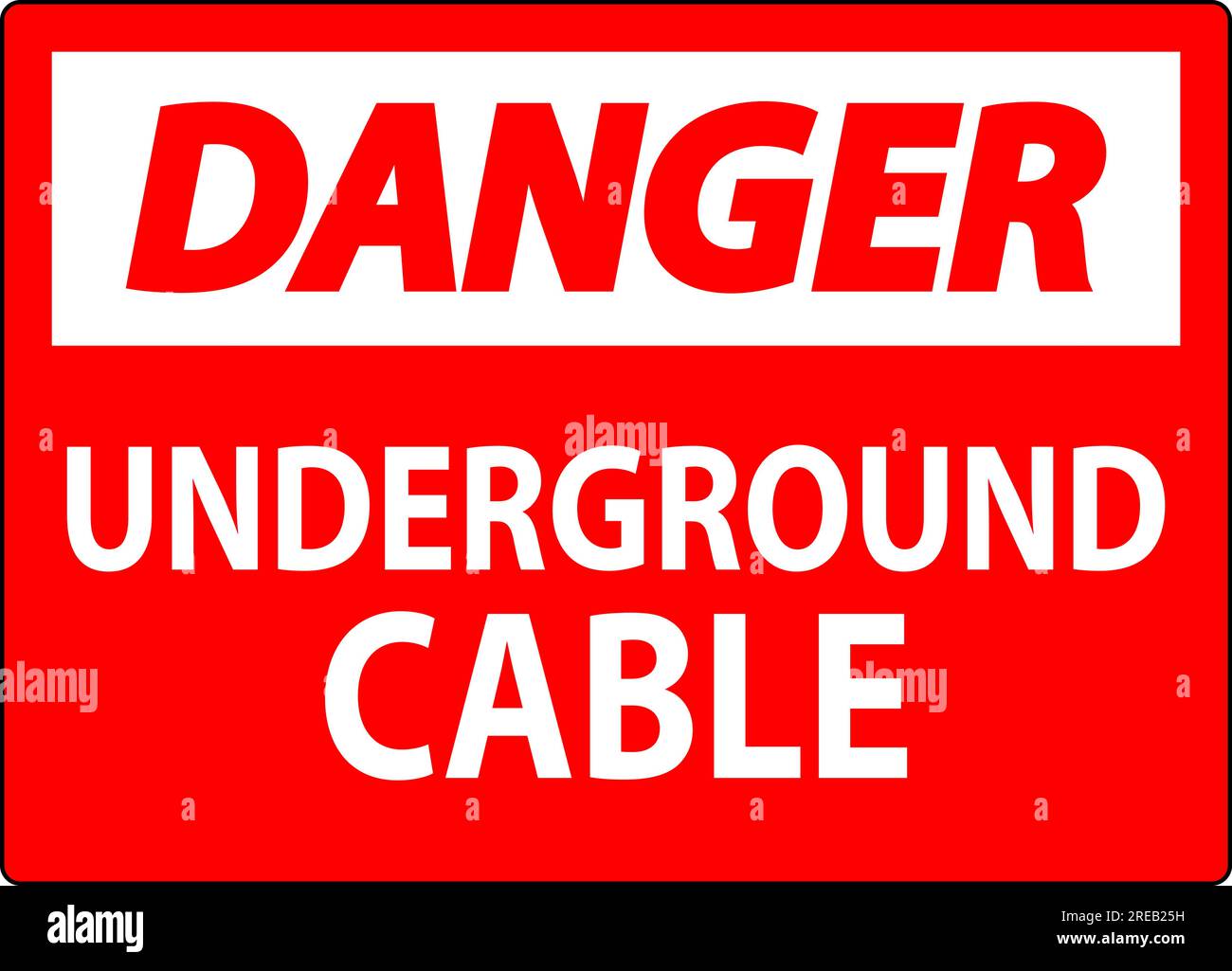 Danger Sign, Underground Cable Stock Vector Image & Art - Alamy
