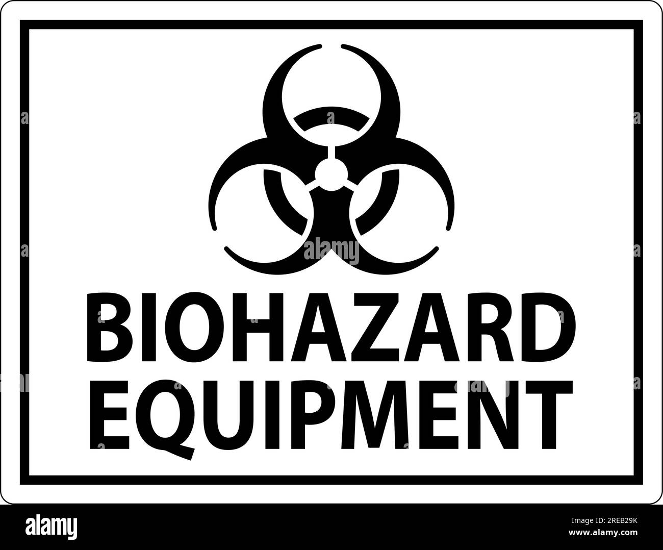 Warning Label, Biohazard Equipment Sign Stock Vector Image & Art - Alamy