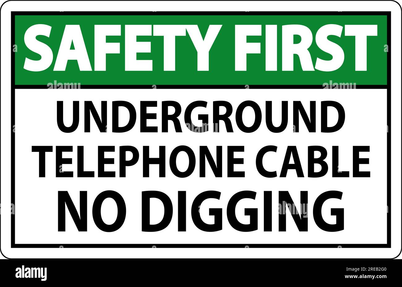 Safety First Sign, Underground Telephone Cable No Digging Stock Vector ...
