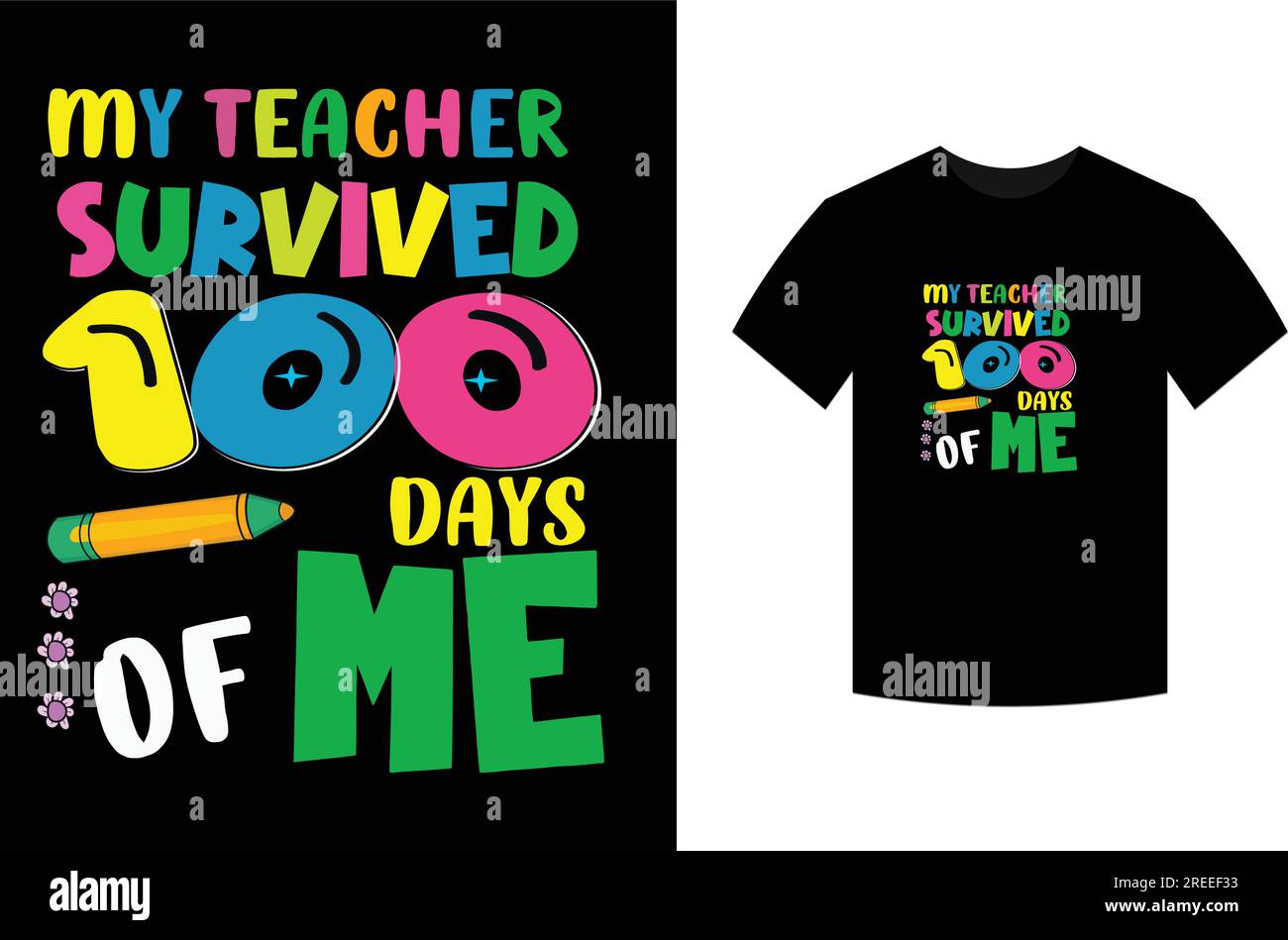 My Teacher Survived 100 Days Of Me T Shirt Design Stock Vector Image