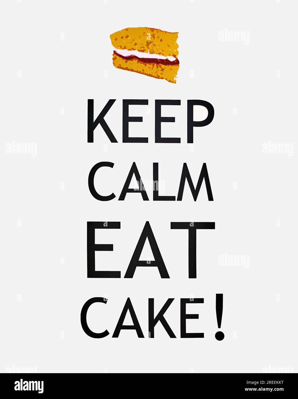 Illustration "Keep Calm" "Eat Cake Stock Photo - Alamy