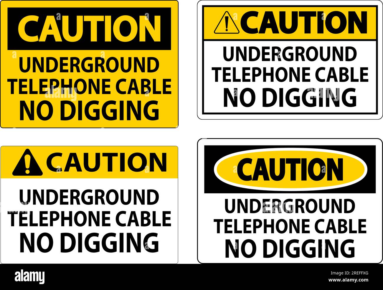 Caution Sign, Underground Telephone Cable No Digging Stock Vector Image ...