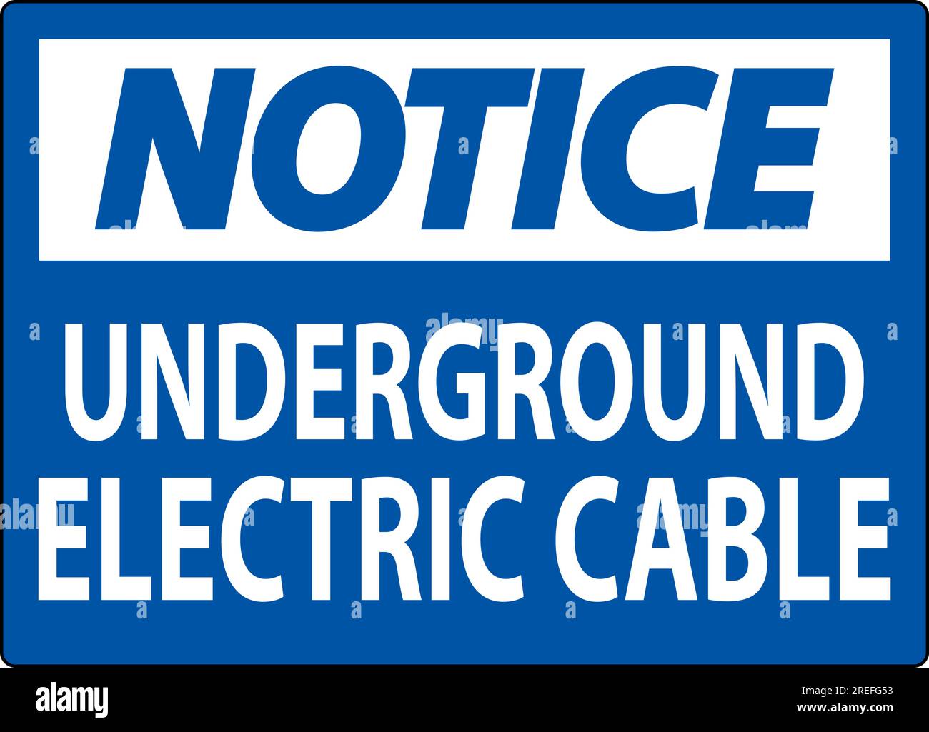 Notice Sign, Underground Electric Cable Stock Vector Image & Art - Alamy