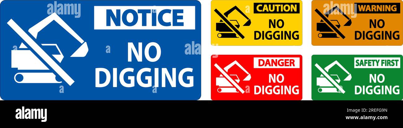Notice Sign, No Digging Sign Stock Vector Image & Art - Alamy