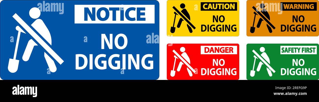 Notice Sign, No Digging Sign Stock Vector Image & Art - Alamy