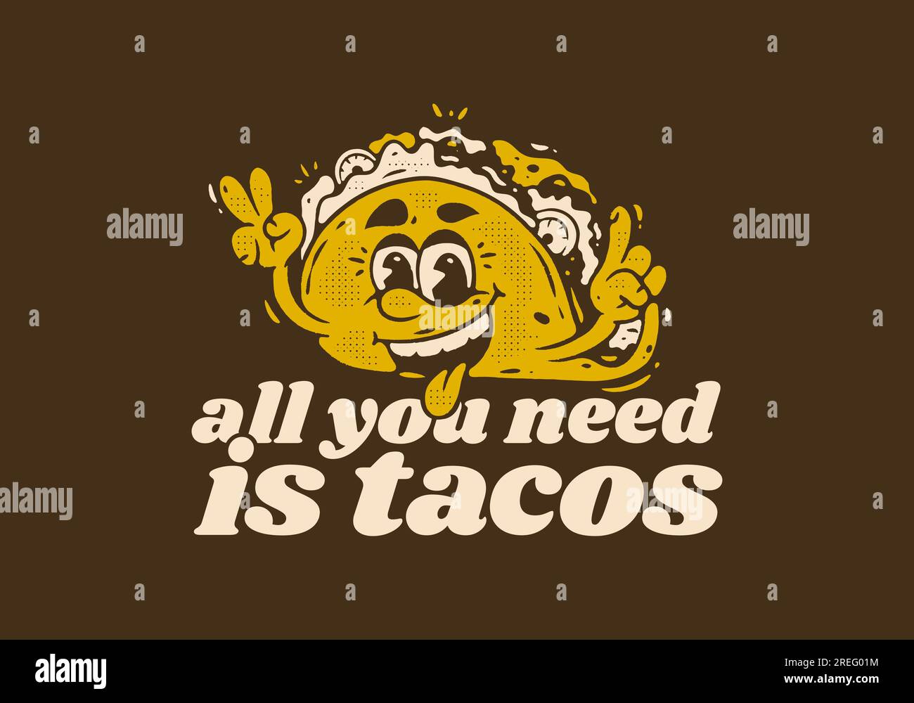 all you need is tacos, Mascot character illustration of tacos with ...