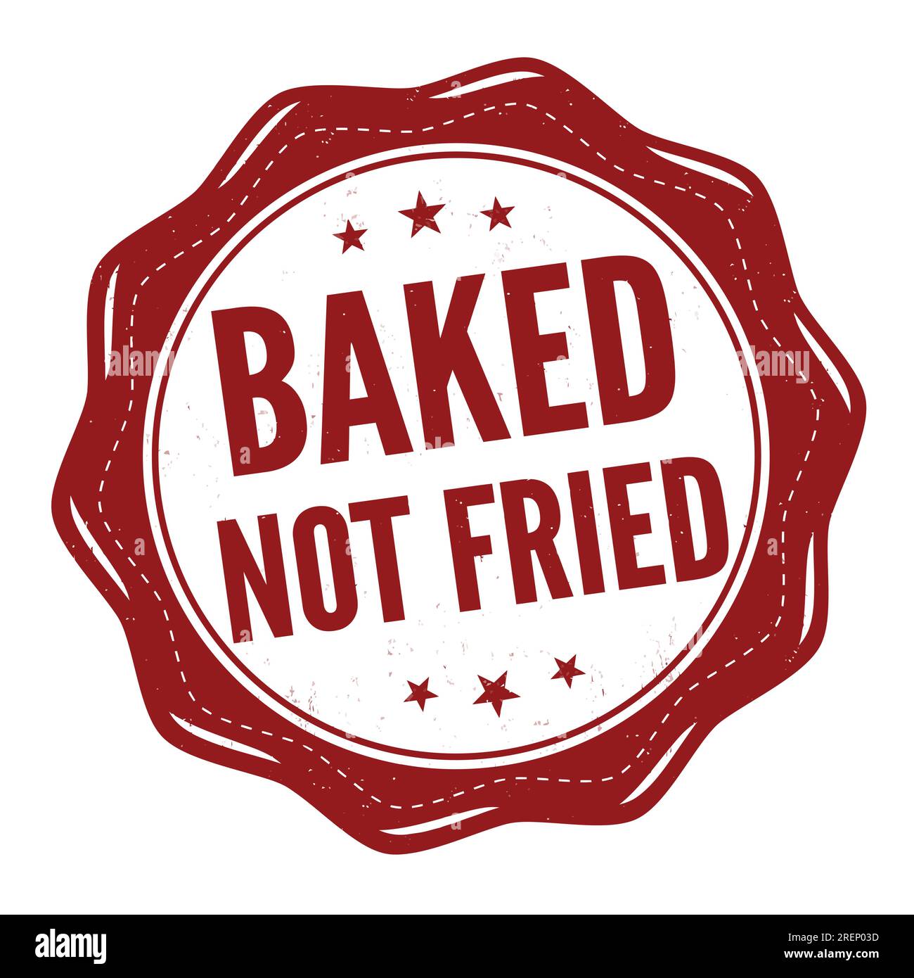 Baked not fried grunge rubber stamp on white background, vector ...