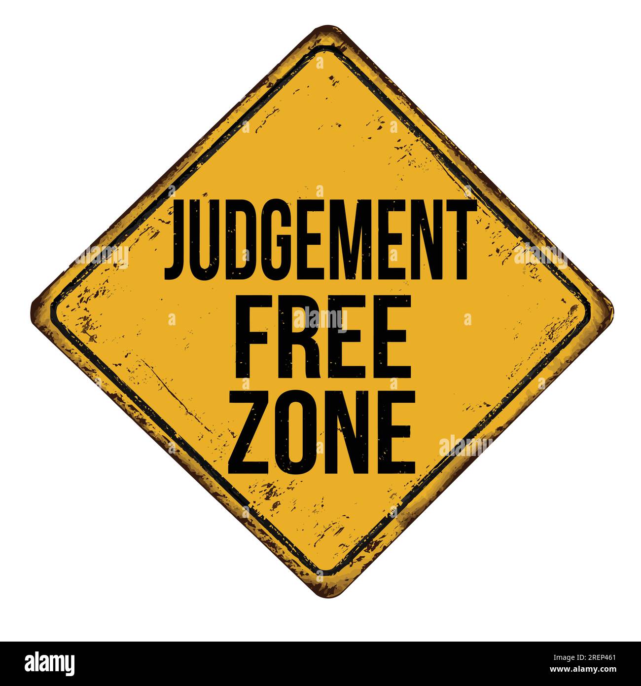 Judgement free zone vintage rusty metal sign on a white background ...