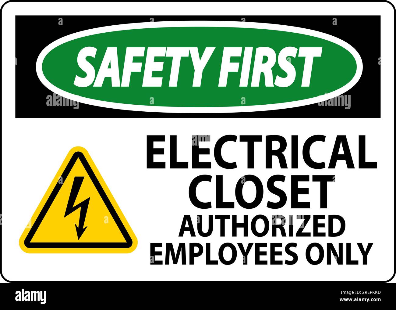 Safety First Sign Electrical Closet - Authorized Employees Only Stock ...