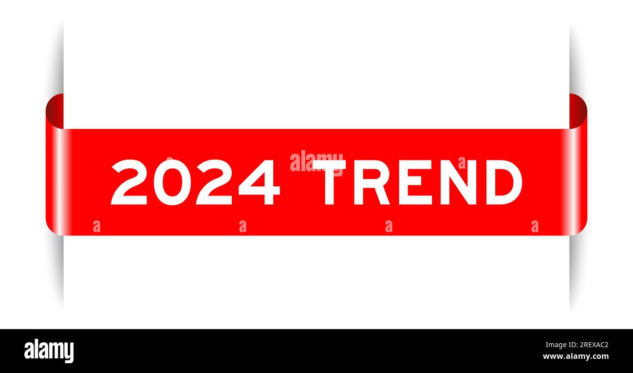 Red color inserted label banner with word 2024 trend on white ...