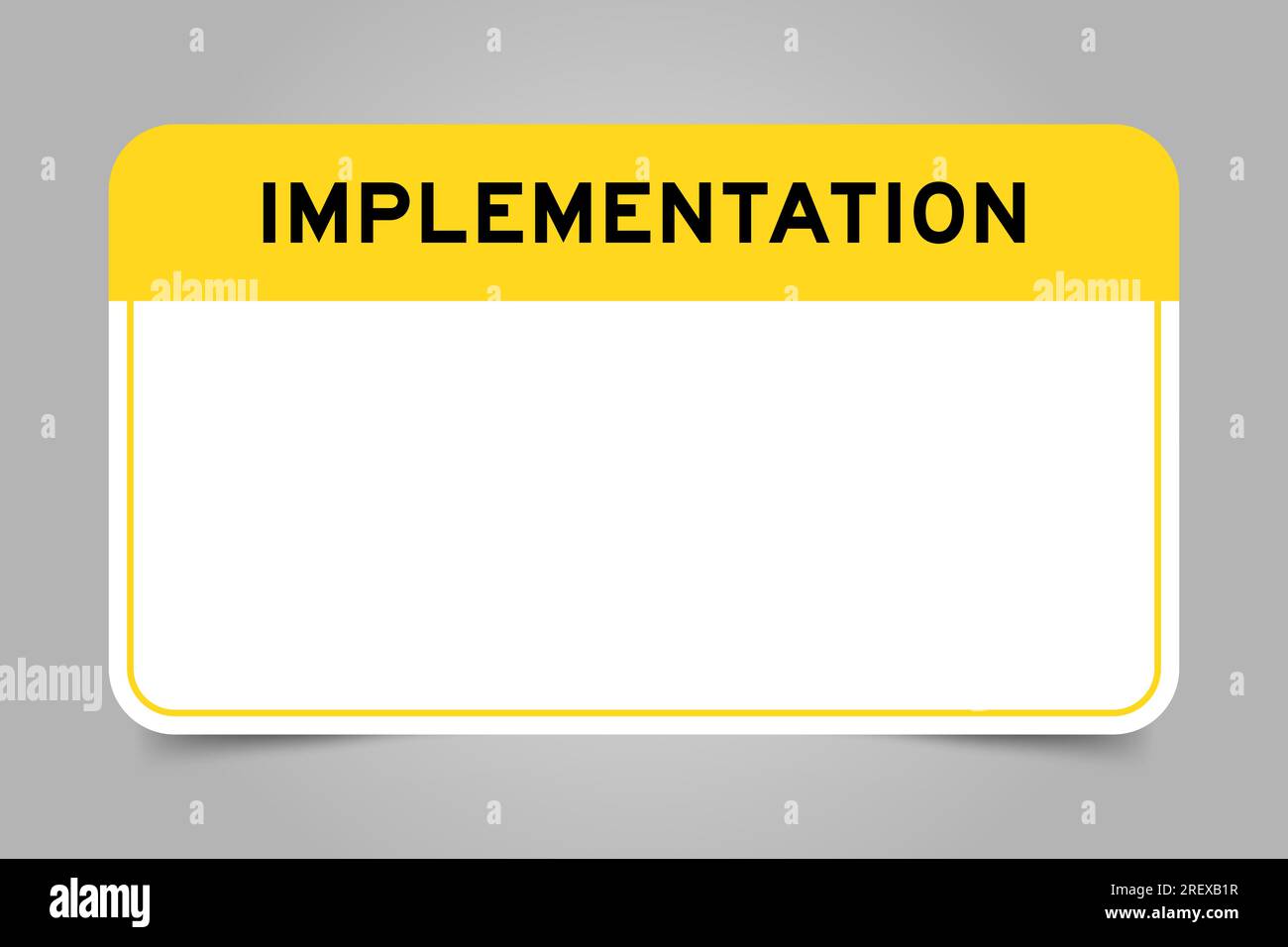 Label banner that have yellow headline with word implementation and ...
