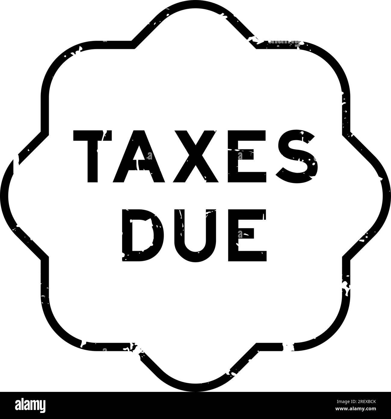 Grunge black taxes due word rubber seal stamp on wthie background Stock ...