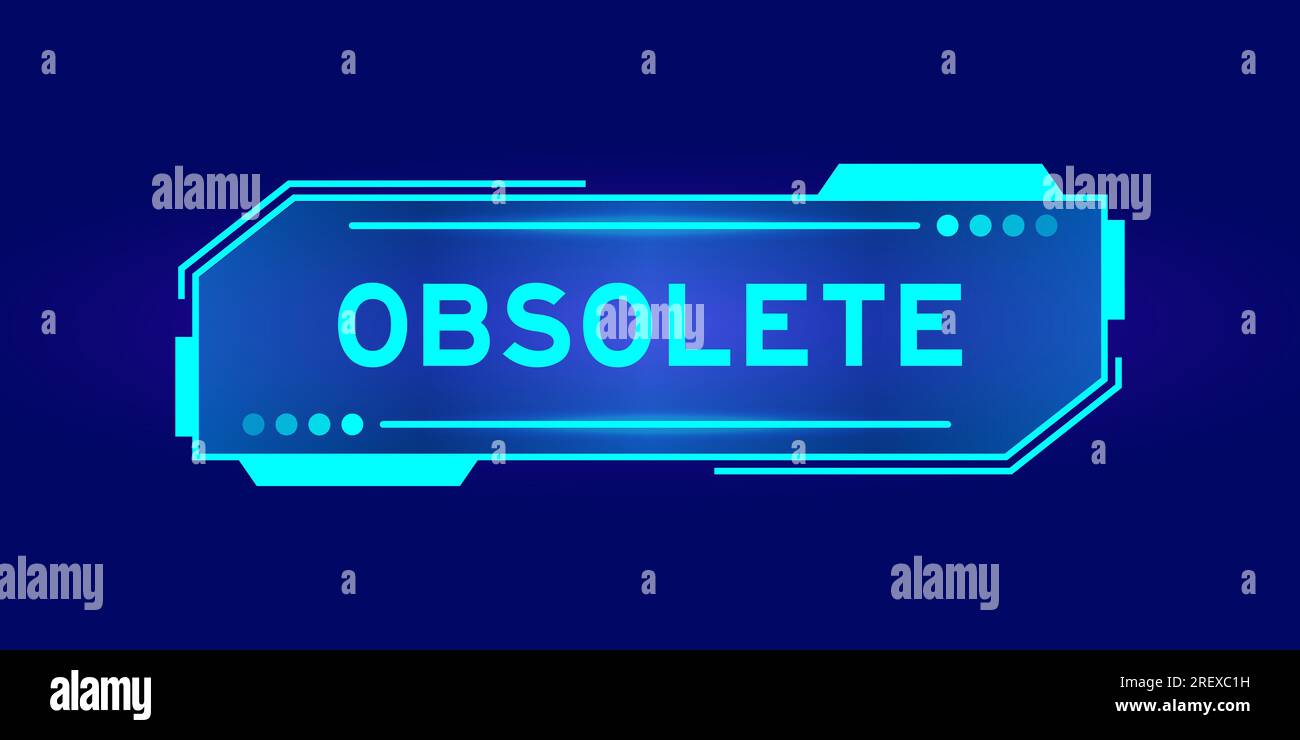 Futuristic hud banner that have word obsolete on user interface screen ...