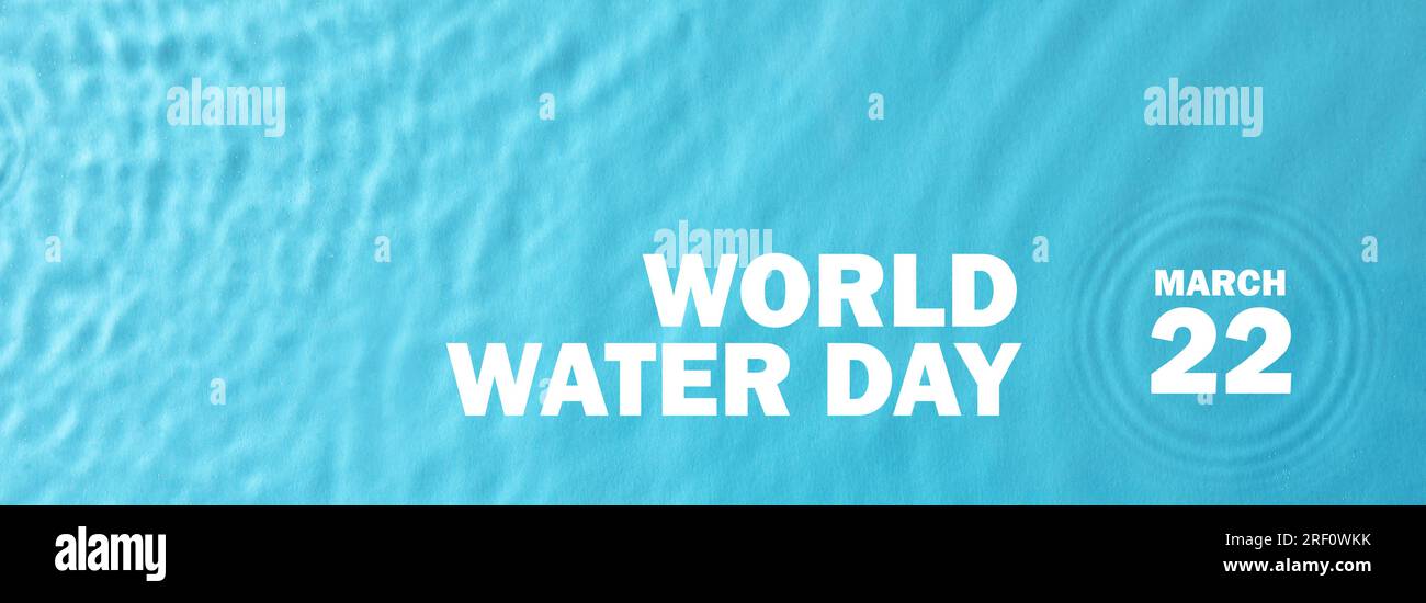 Text World Water Day, March 22 and clear water, banner design Stock ...