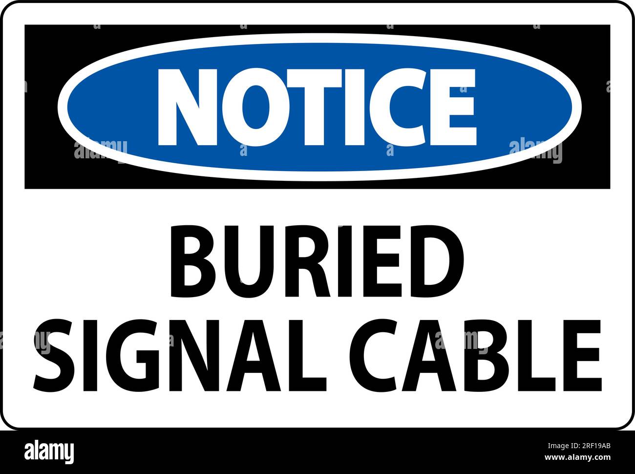 Notice Sign, Buried Signal Cable Sign Stock Vector Image & Art - Alamy