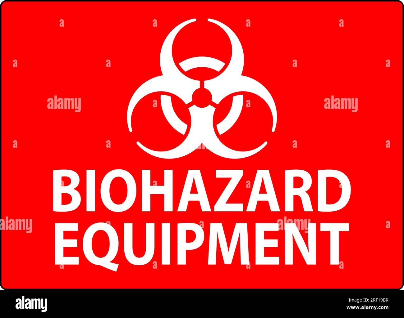 Warning Label, Biohazard Equipment Sign Stock Vector Image & Art - Alamy