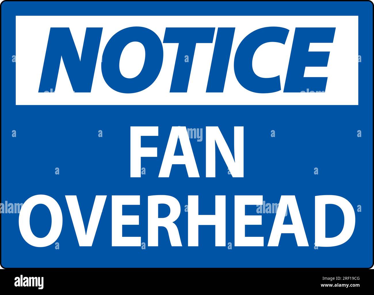 Notice Sign Fan Overhead Stock Vector Image & Art - Alamy