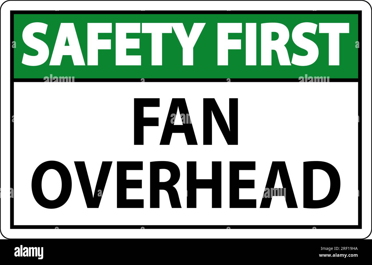 Safety First Sign Fan Overhead Stock Vector Image & Art - Alamy