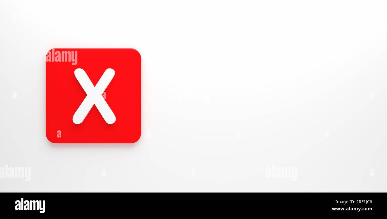 Rejection Error Wrong And Voting No Concepts X Symbol Cross Mark On Red Push Button On White