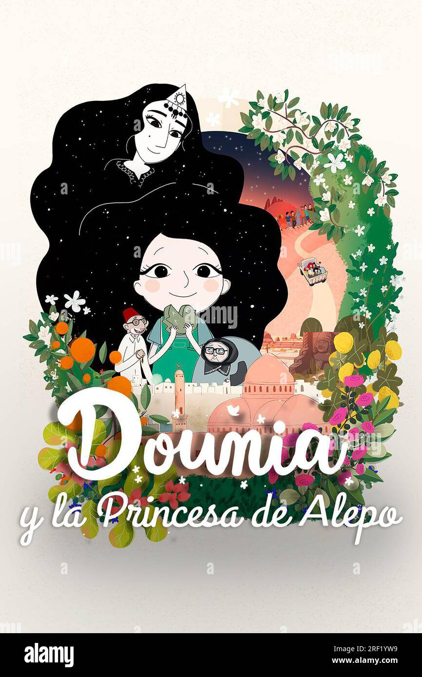 DOUNIA AND THE PRINCESS OF ALEPPO (2022) -Original title: DOUNIA ET LA ...