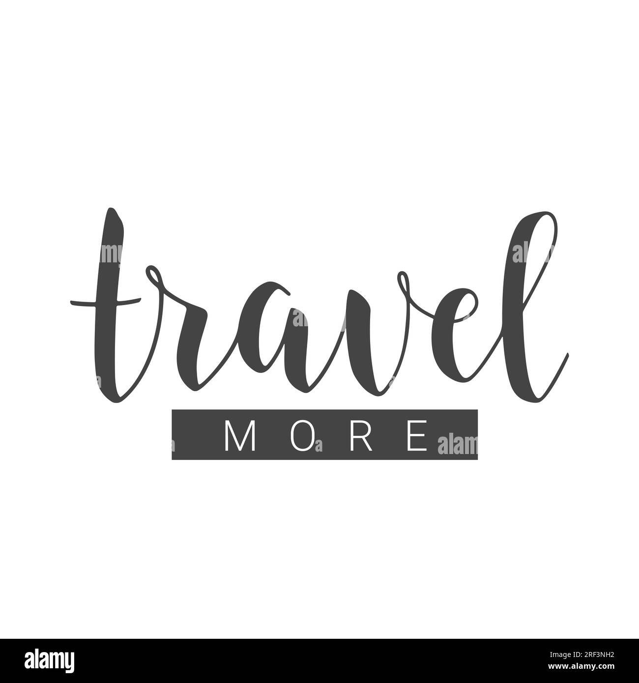Vector Stock Illustration. Handwritten Lettering of Travel More ...