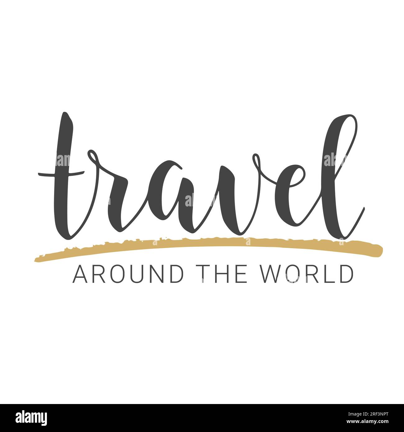 Vector Illustration. Handwritten Lettering of Travel Around the World ...