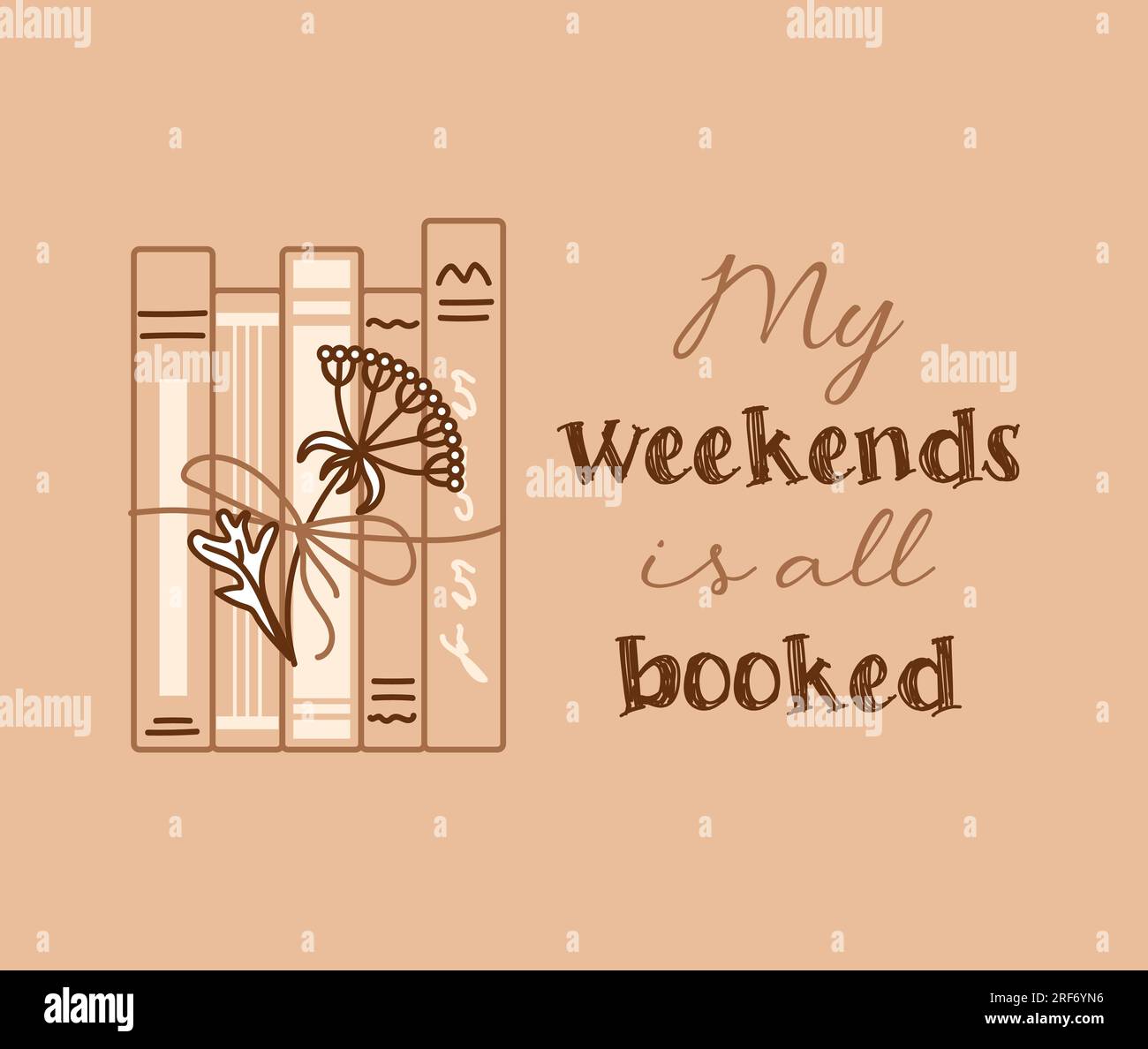 My weekend all is booked. Funny phrase lettering. Concept for lovers of ...