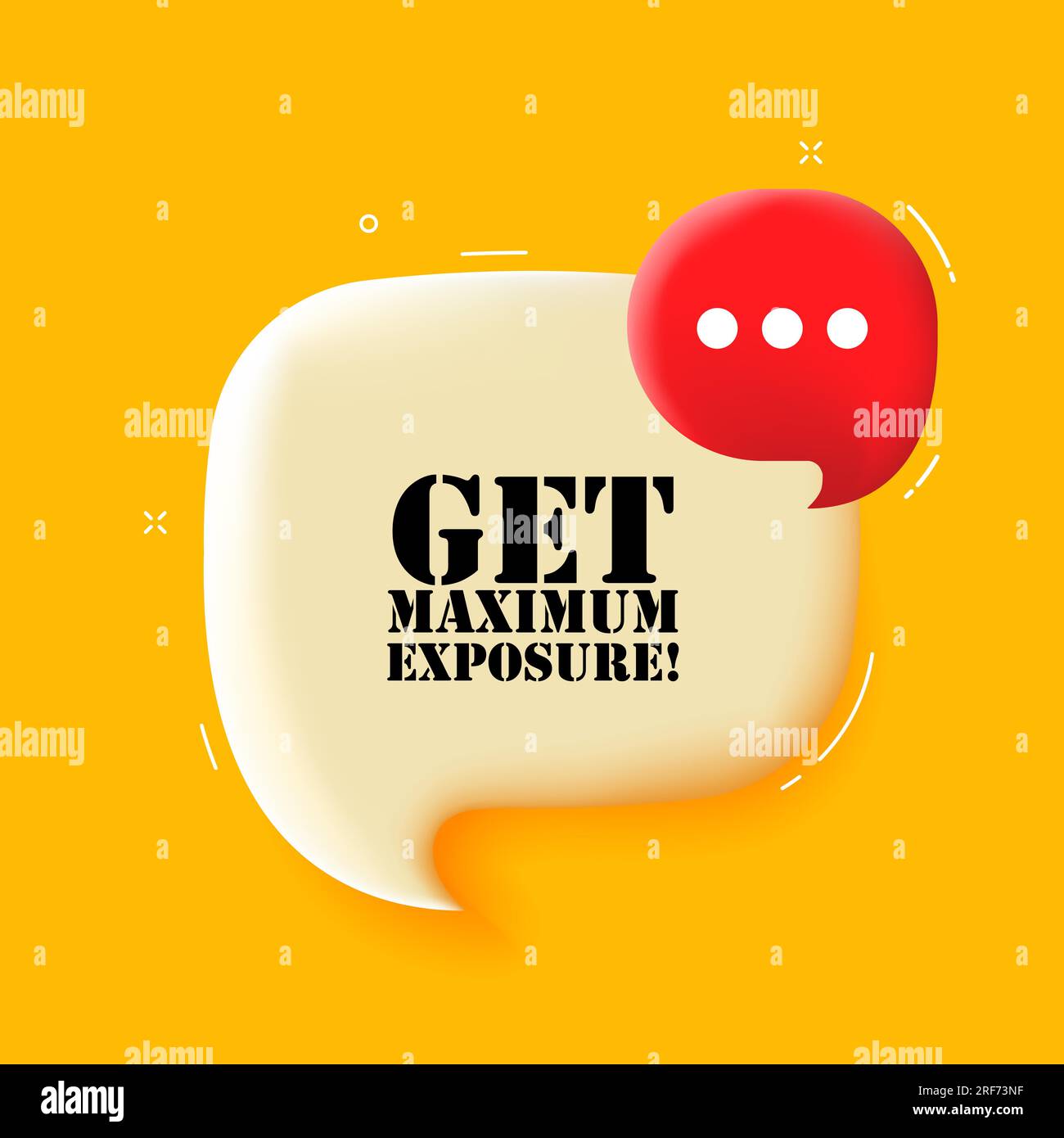 Get maximum exposure. Speech bubble with Get maximum exposure text. 3d ...