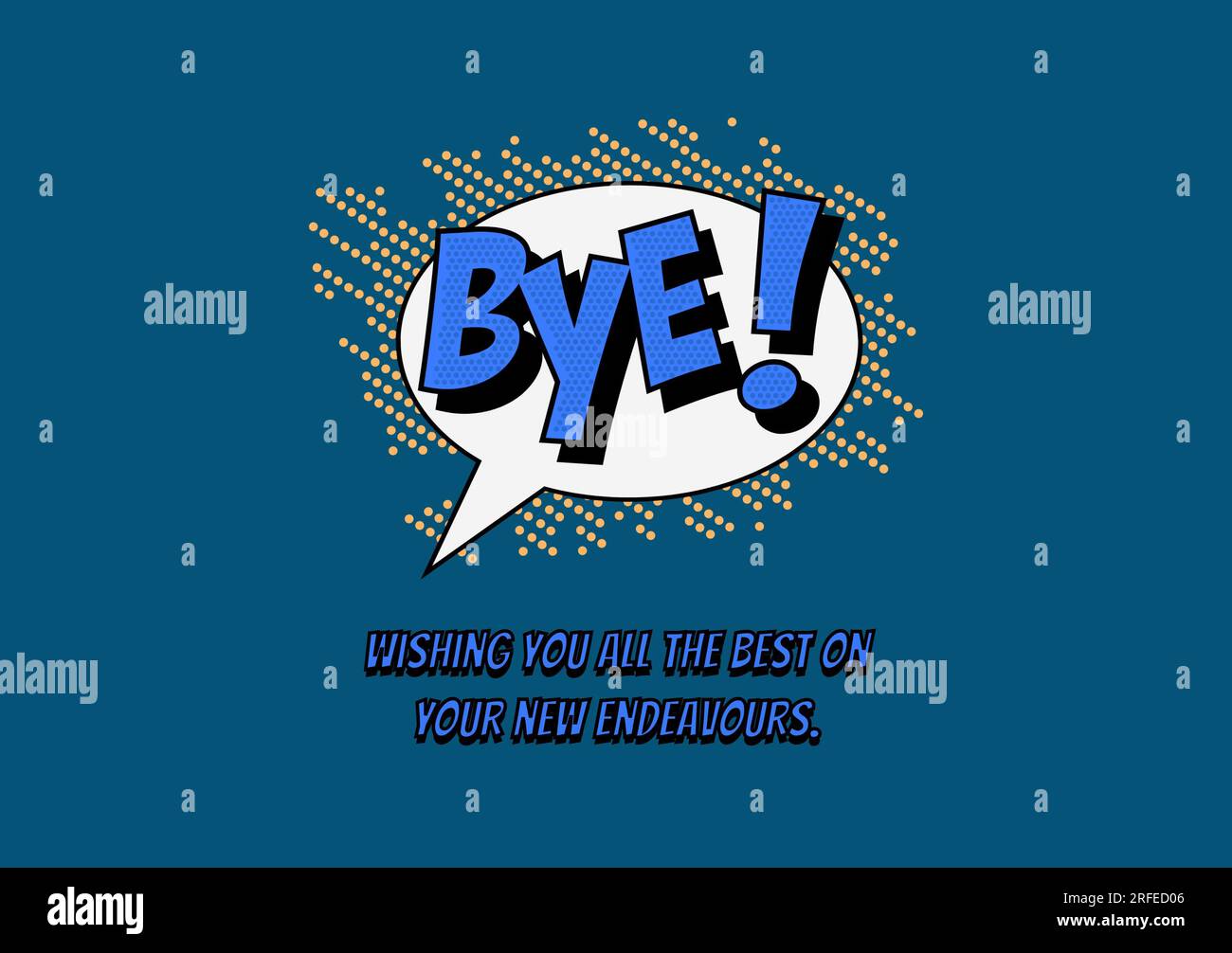 Illustration of bye and wishing you all the best on your new endeavors ...