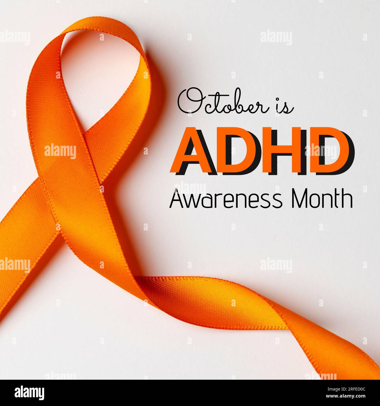 October Is Adhd Awareness Month Text With Orange Awareness Ribbon On
