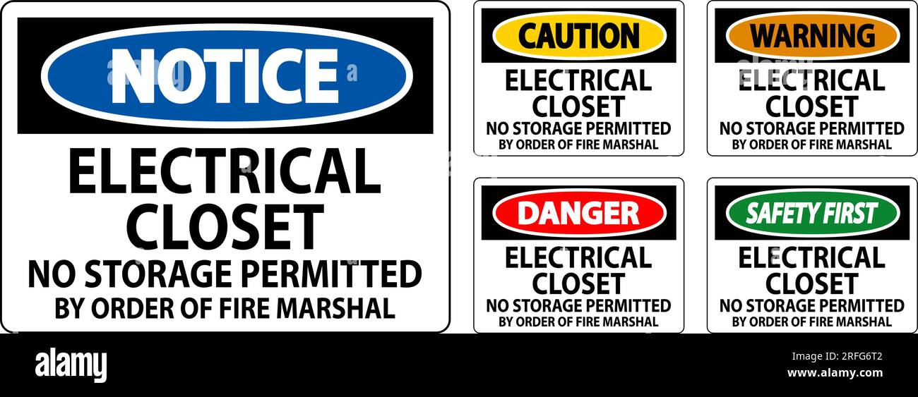 Notice Sign Electrical Closet - No Storage Permitted By Order Of Fire ...