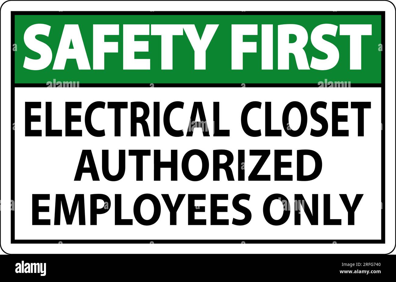 Safety First Sign Electrical Closet - Authorized Employees Only Stock ...