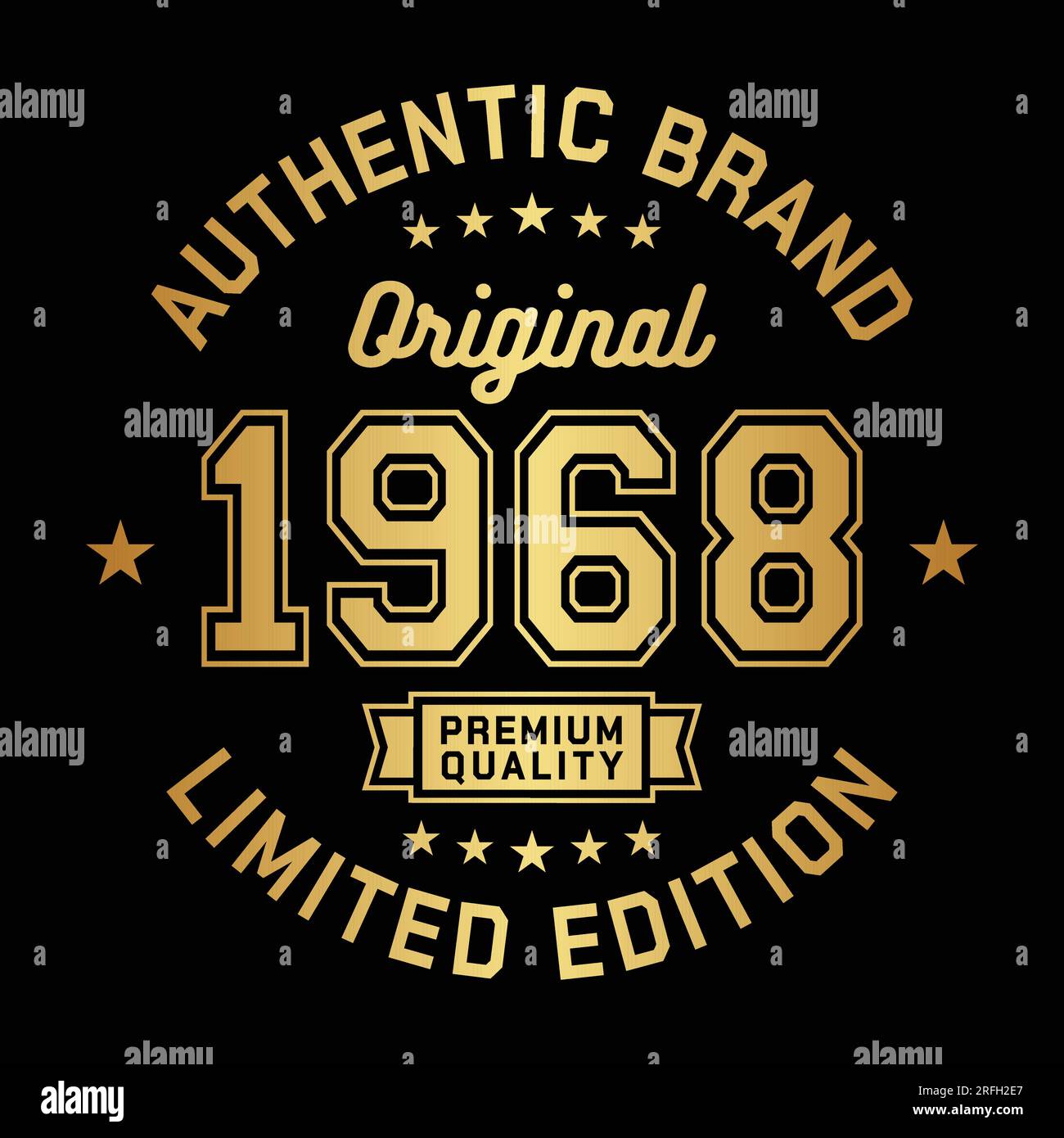 Authentic brand. Original 1968. Limited Edition. Authentic T-Shirt ...