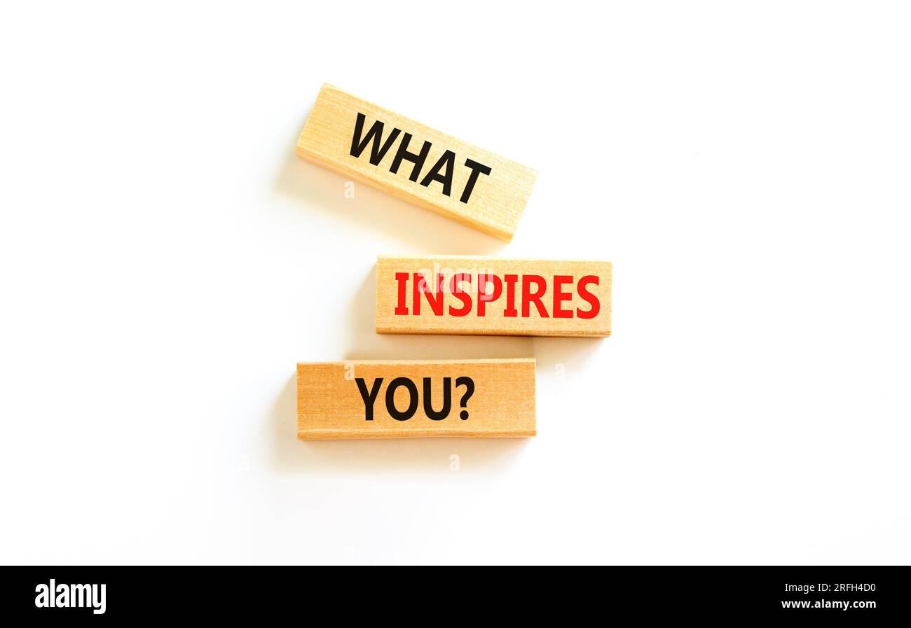 What inspires you symbol. Concept words What inspires you on wooden ...