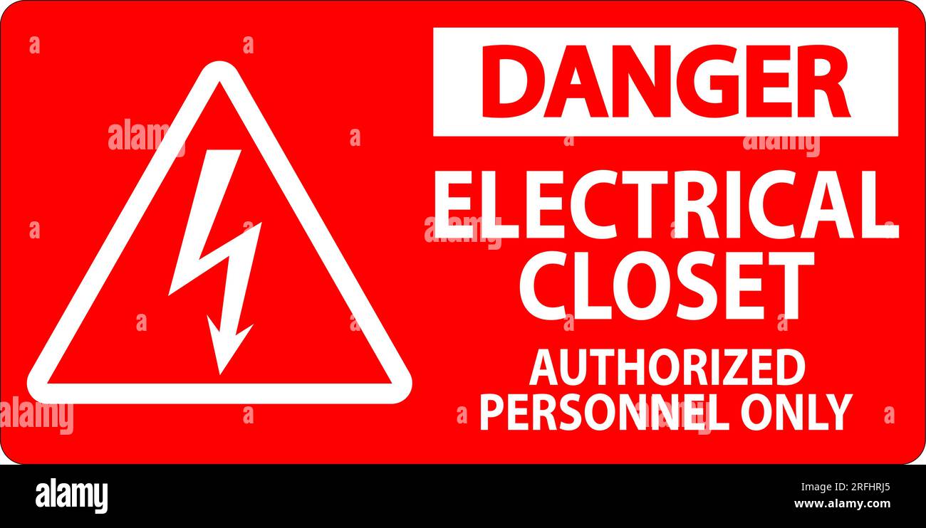 Danger Sign Electrical Closet - Authorized Personnel Only Stock Vector ...
