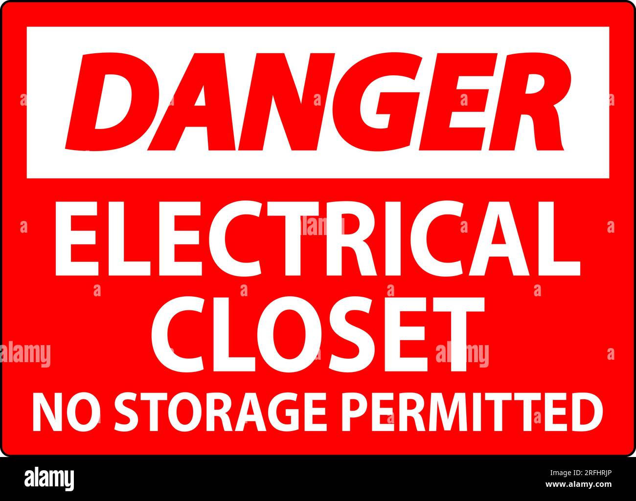 Danger Sign Electrical Closet - No Storage Permitted Stock Vector Image ...