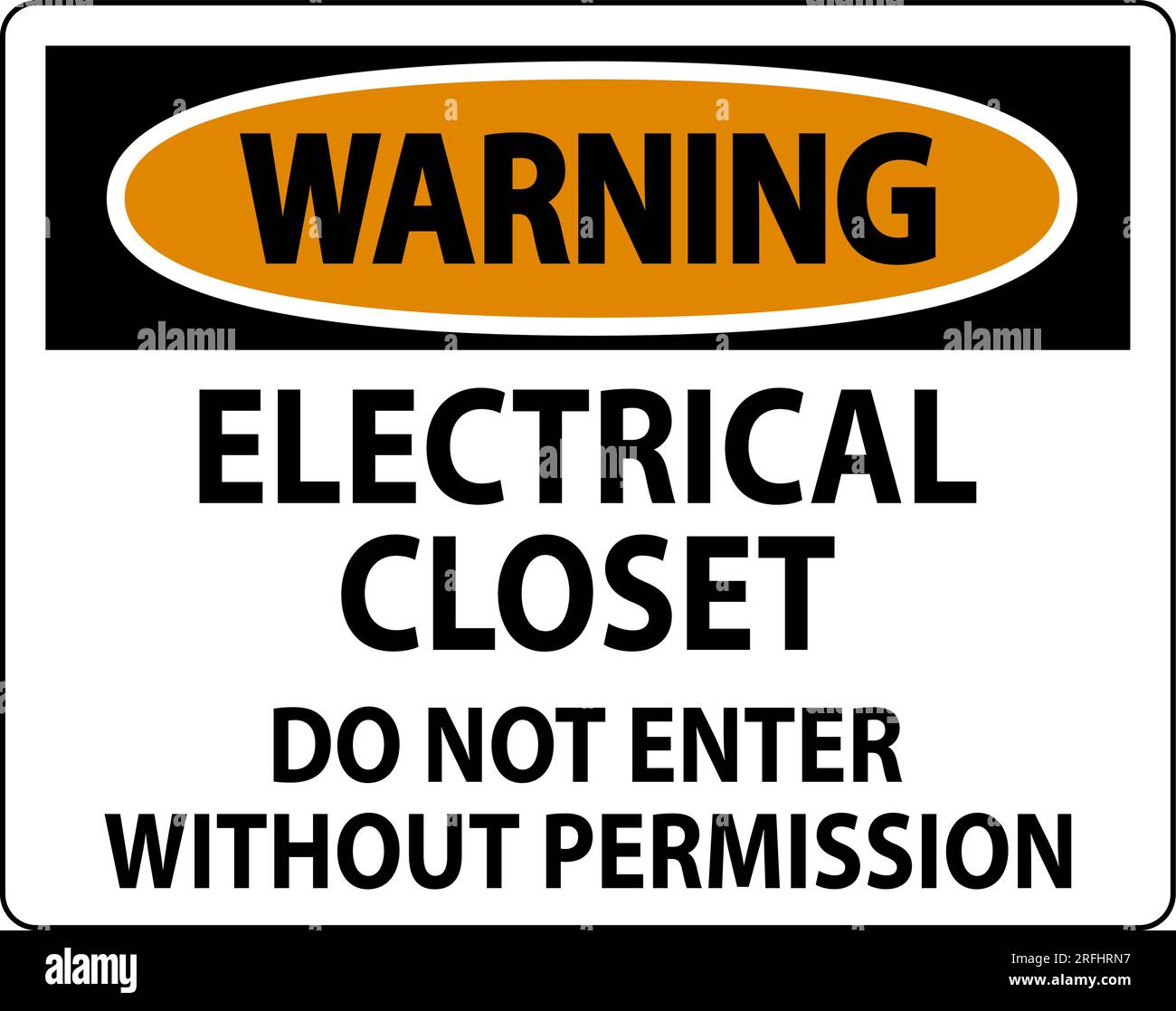 Warning Sign Electrical Closet - Do Not Enter Without Permission Stock ...
