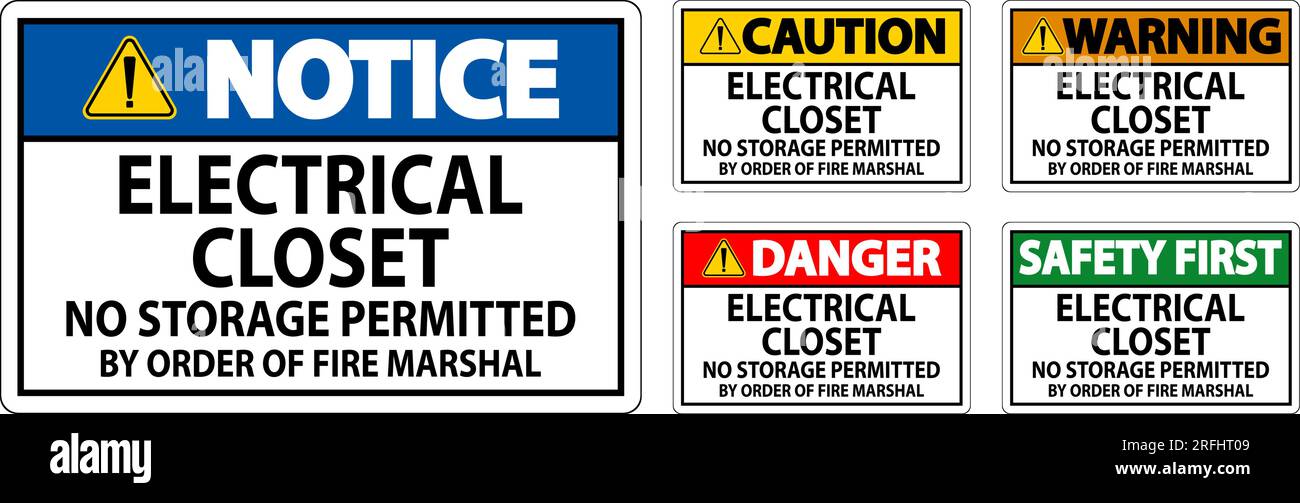 Notice Sign Electrical Closet - No Storage Permitted By Order Of Fire ...