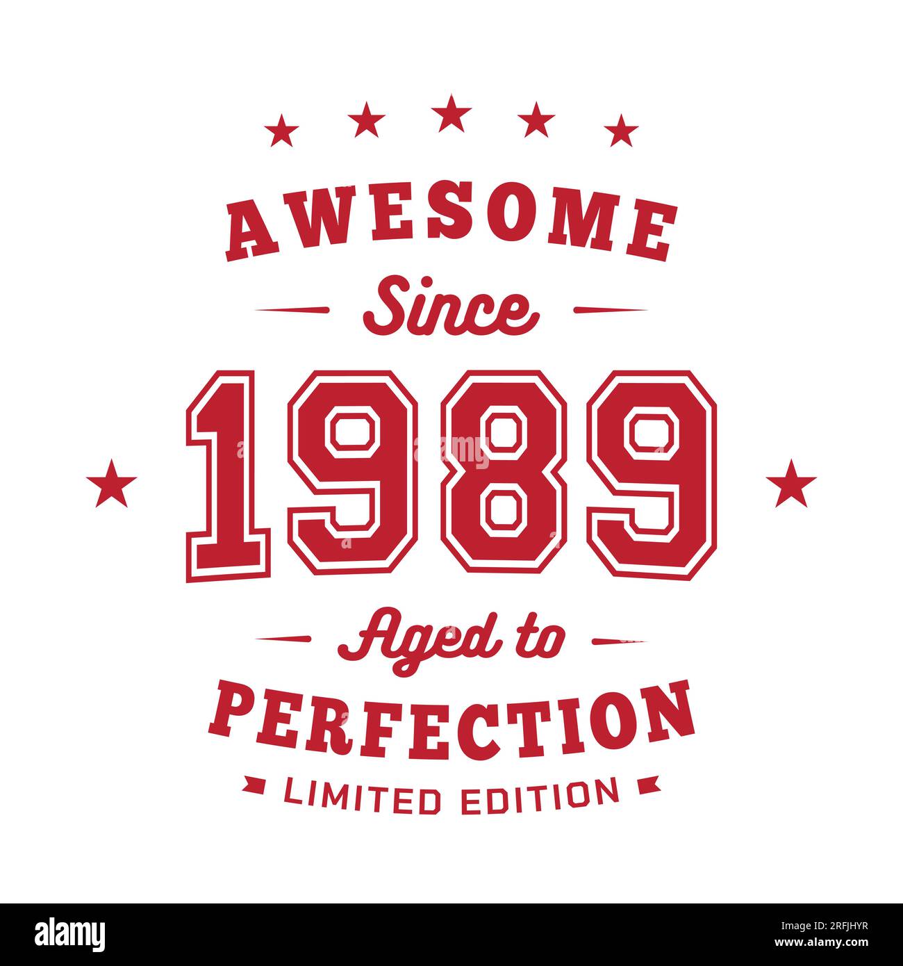 Awesome since 1989. Aged to perfection. Authentic T-Shirt Design. Vector and Illustration Stock ...
