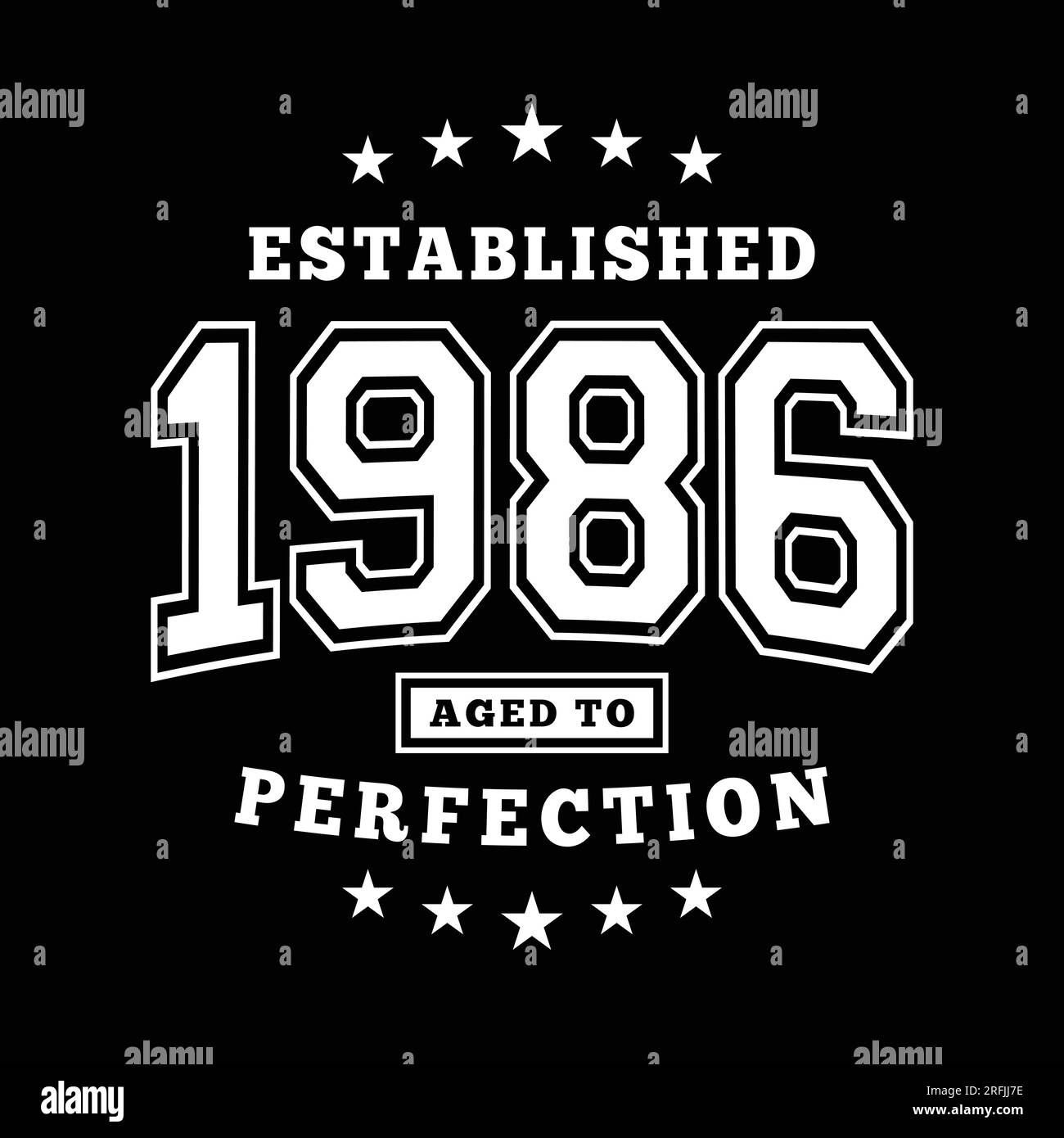 Established 1986. Aged to perfection. Authentic T-Shirt Design. Vector ...