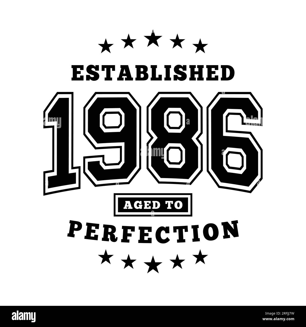 Established 1986. Aged to perfection. Authentic T-Shirt Design. Vector ...