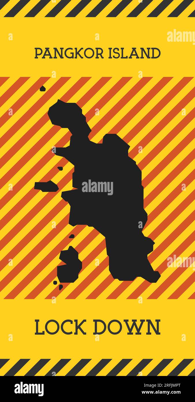 Pangkor Island Lock Down Sign. Yellow island pandemic danger icon ...