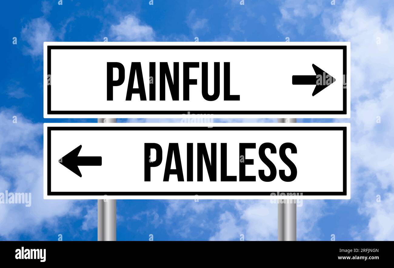 Painful or painless road sign on cloudy sky background Stock Photo - Alamy