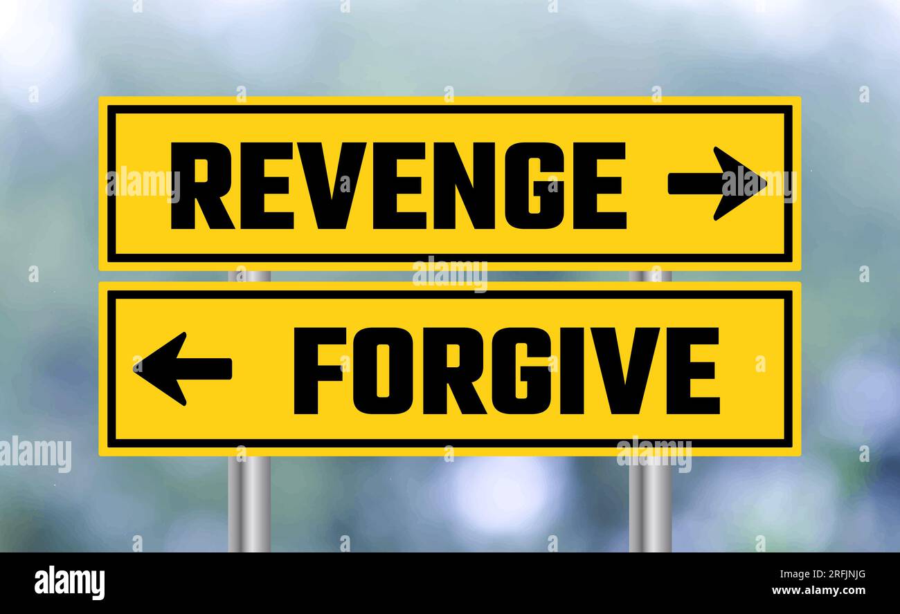 Revenge or forgive road sign on blur background Stock Photo - Alamy