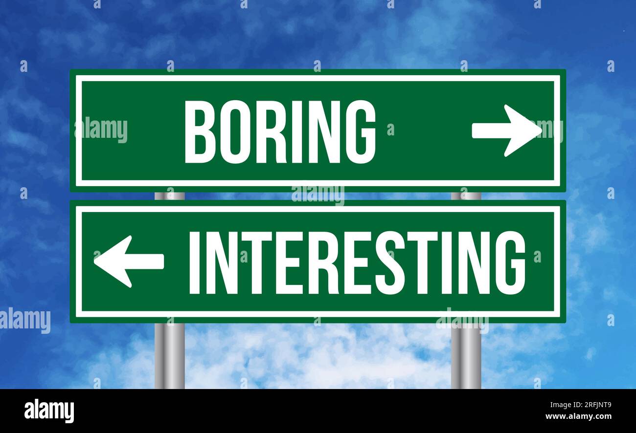 Boring or interesting road sign on sky background Stock Photo - Alamy