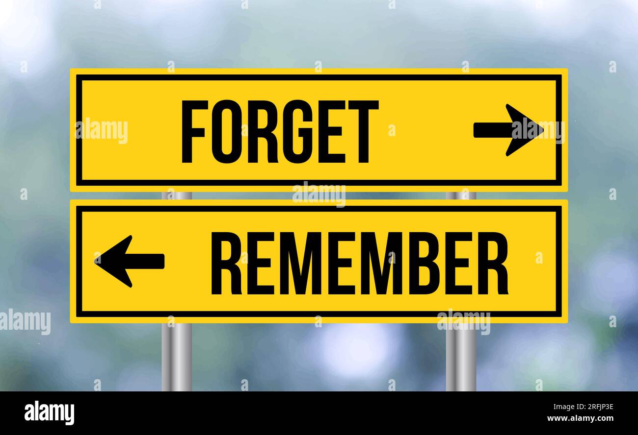 Forget or remember road sign on blur background Stock Photo - Alamy